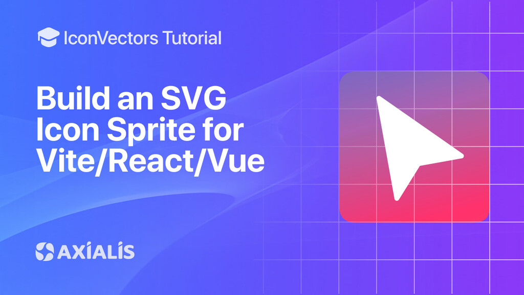 Build an SVG Sprite for Vite/React/Vue (CLI & plugin routes ...