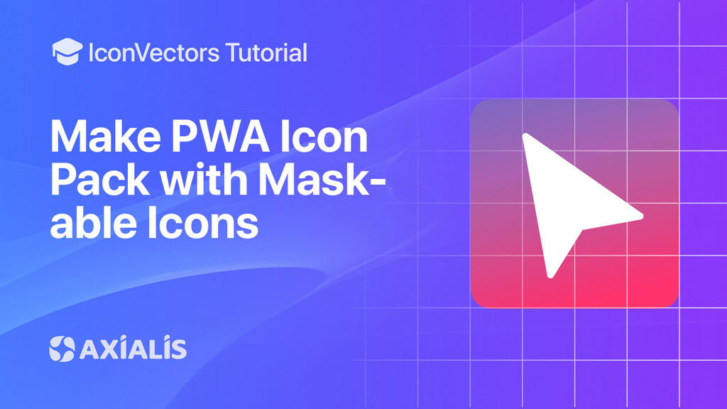 Make PWA Icon Pack with Maskable Icons (from one SVG) — IconVectors ...